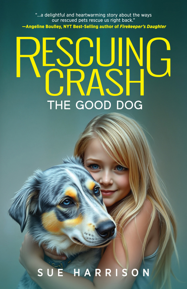 What’s Special about Sue Harrison’s New Novel ‘Rescuing Crash, the Good ...